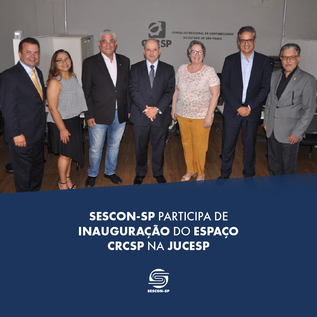 Sescon-SP participa de inauguração do espaço CRCSP na Jucesp - SESCON SP